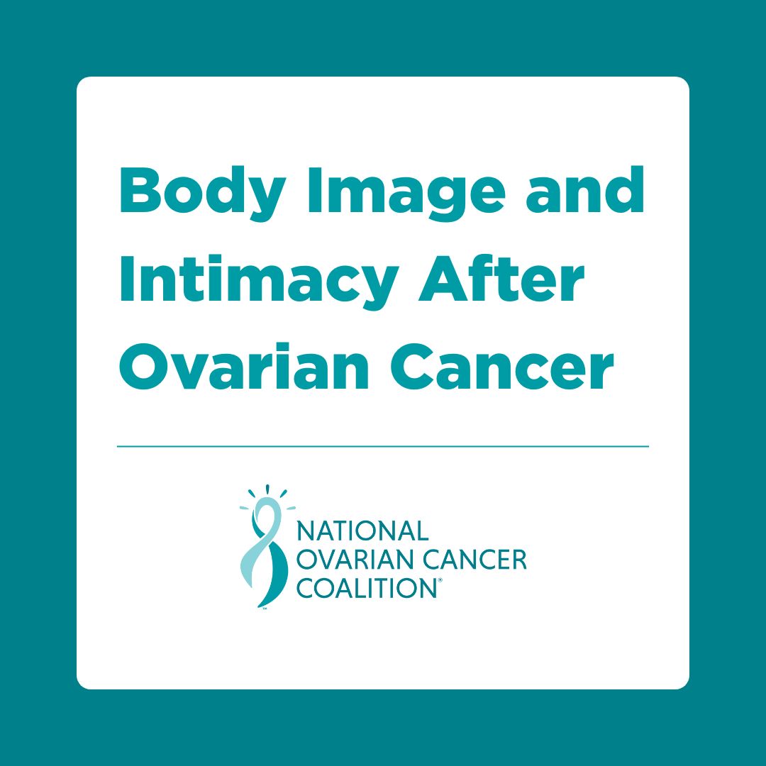 Body Image and Intimacy After Ovarian Cancer - ovarian.org